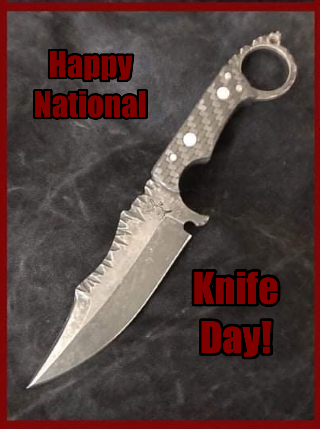Happy National Knife Day 2021! – Furey's Urban Combat Knives – Unlimited©
