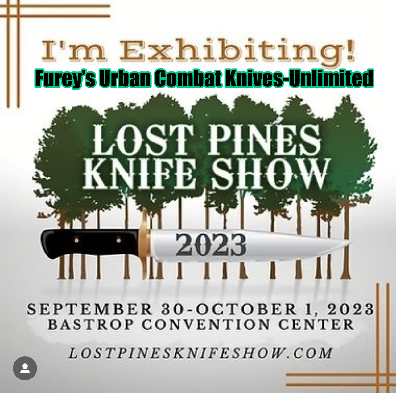 The Lost Pines Knife Show – Furey's Urban Combat Knives – Unlimited©